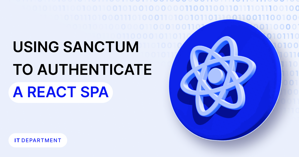 Using Sanctum For Authentication In React Spa What You Need To Know